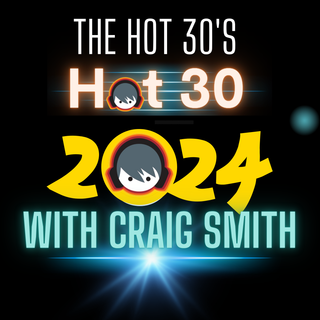 Hot 30 with Craig – Hot 30 of 2024 – 27 December 2024 | Craig Smith